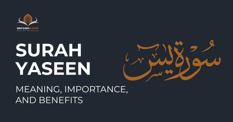 Surah Yaseen: Meaning, Importance, and Benefits