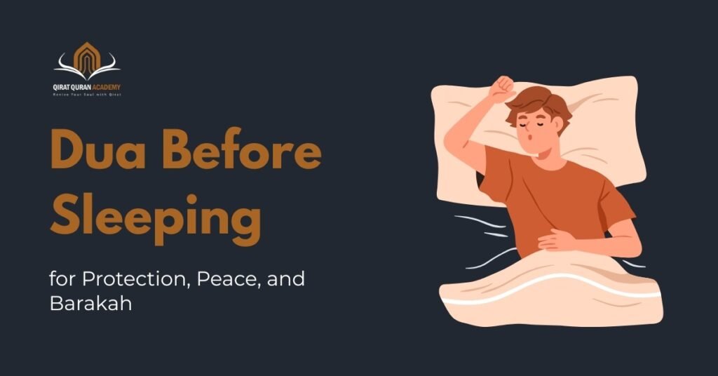 Dua Before Sleep for Protection, Peace, and Barakah